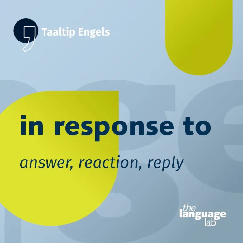 Taaltip Engels: answer / reaction / reply - Weblog